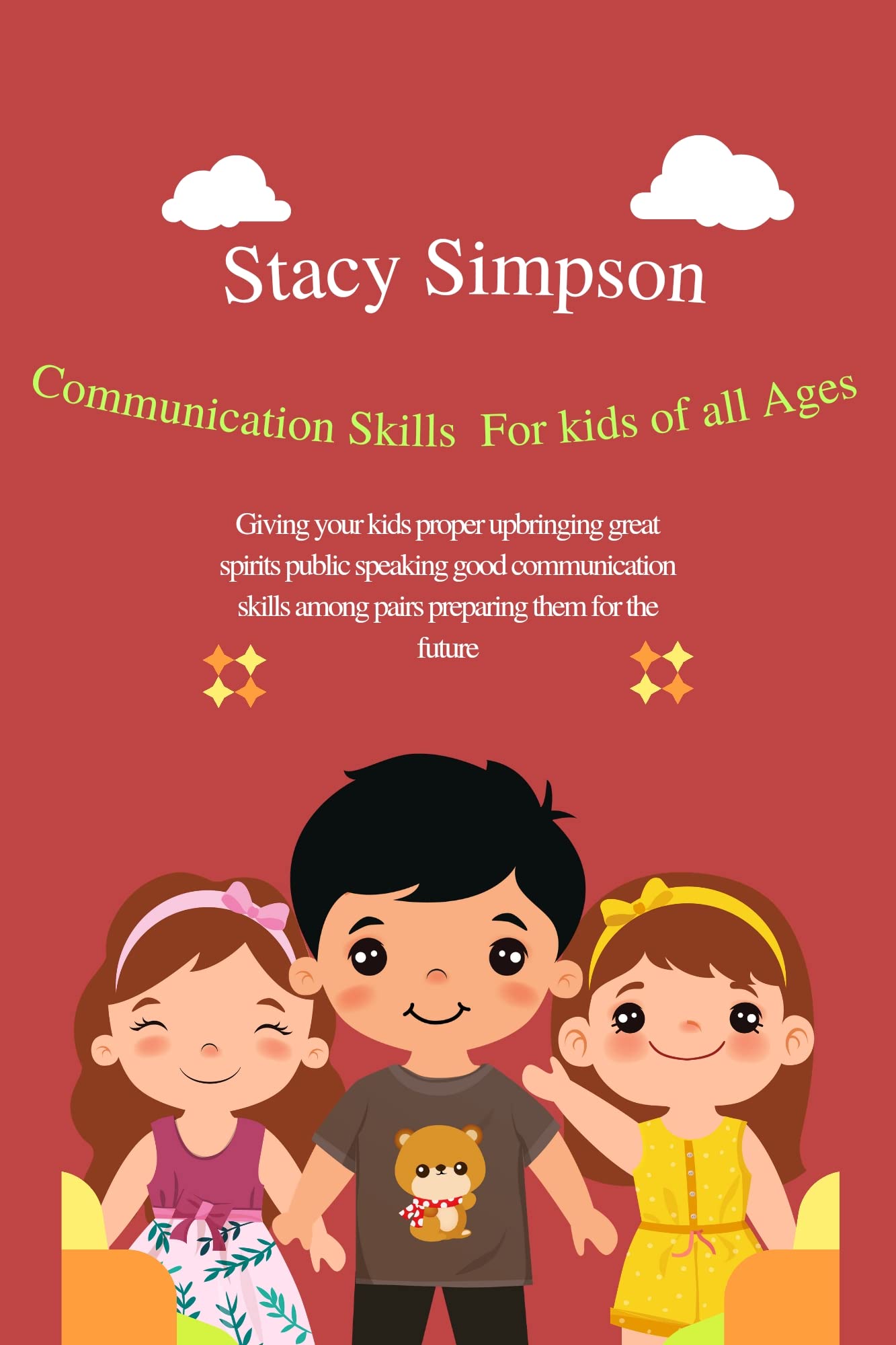 Communication Skills For Kids Of All Ages Giving Your Kids Proper