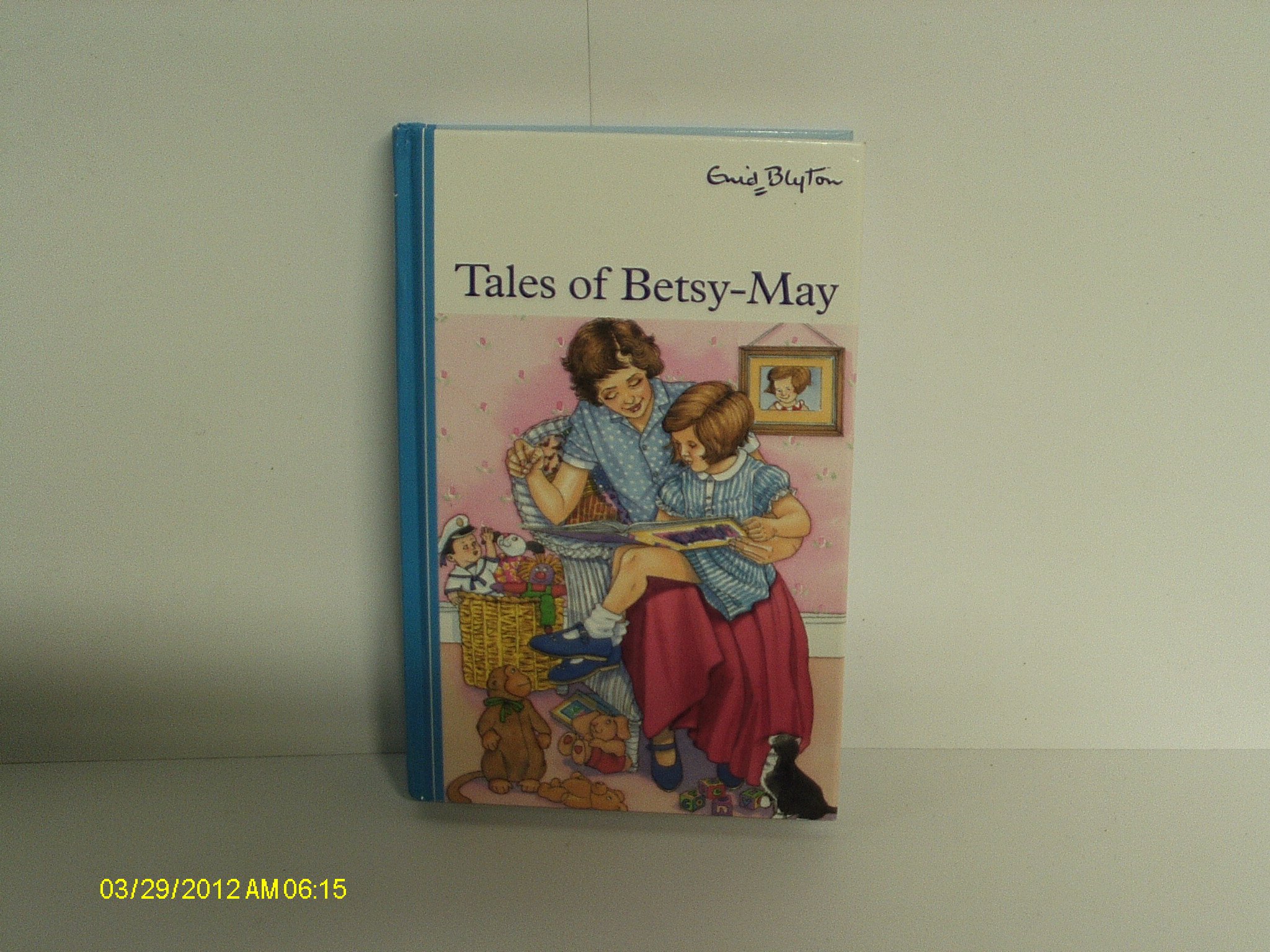 Tales Of Betsy-May by Enid Blyton | Goodreads