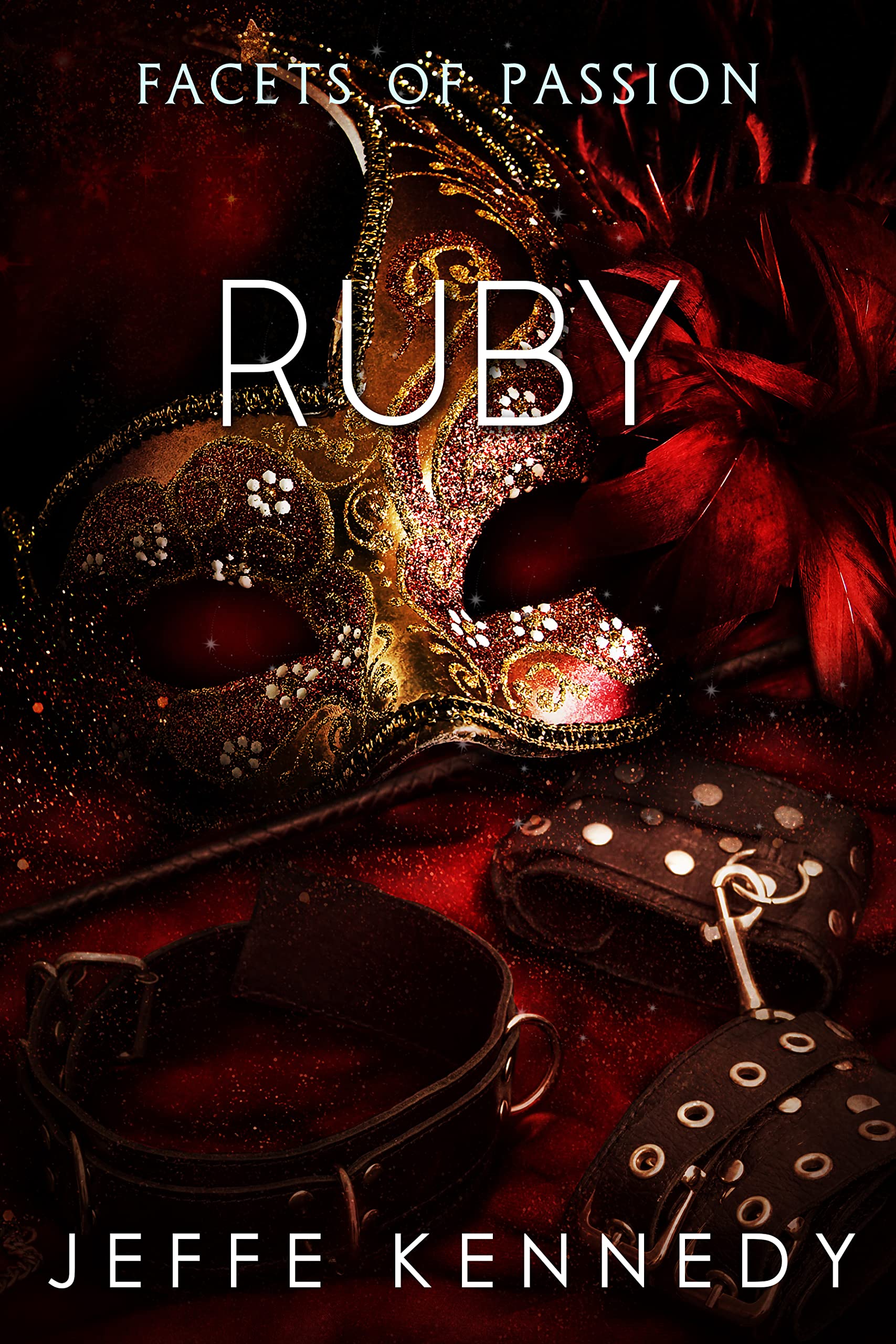 Ruby (Facets of Passion) by Jeffe Kennedy | Goodreads