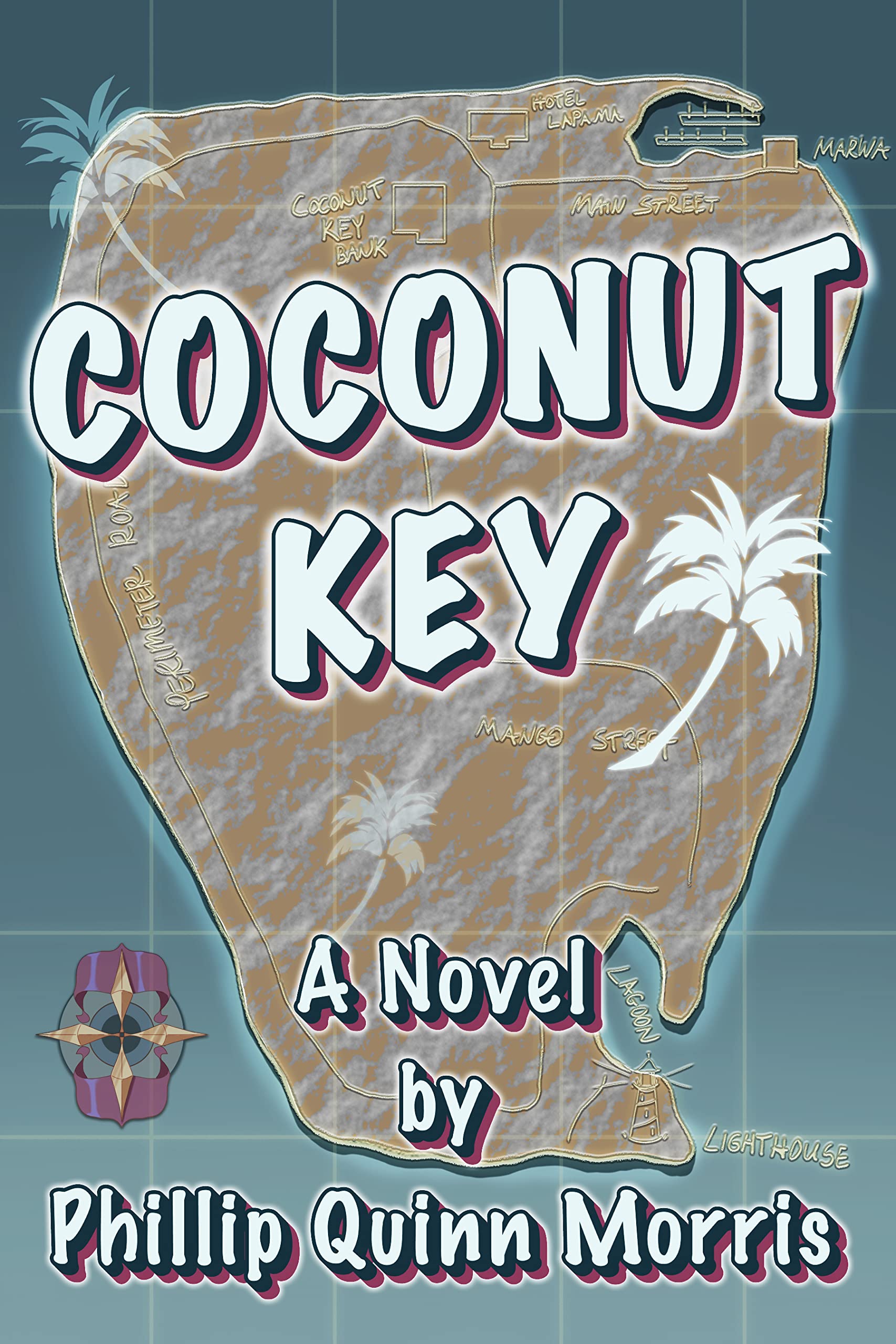 Coconut Key : A Sunny Place for Renegade Souls by Phillip Quinn Morris ...