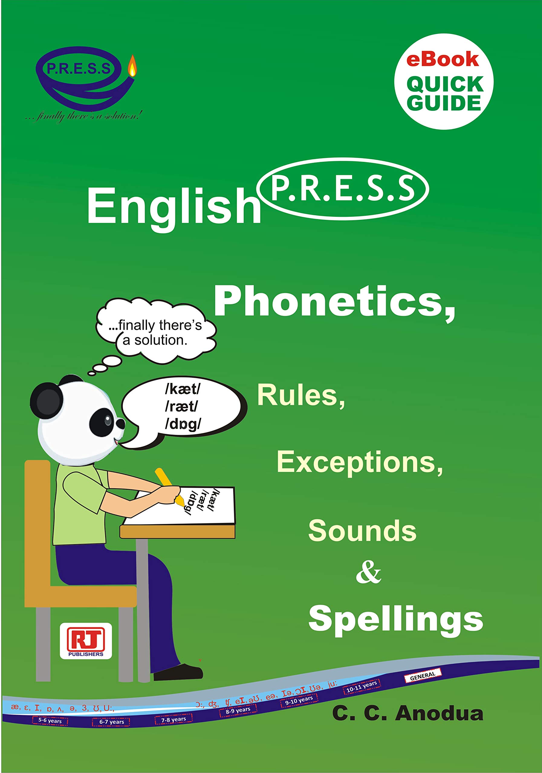 English P.R.E.S.S. Phonetics, Rules, Exceptions, Sounds and Spellings: Quick Guide by C. C ...