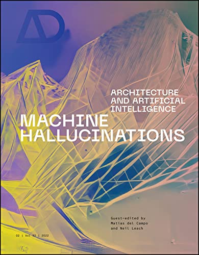 Machine Hallucinations: Architecture and Artificial Intelligence by ...