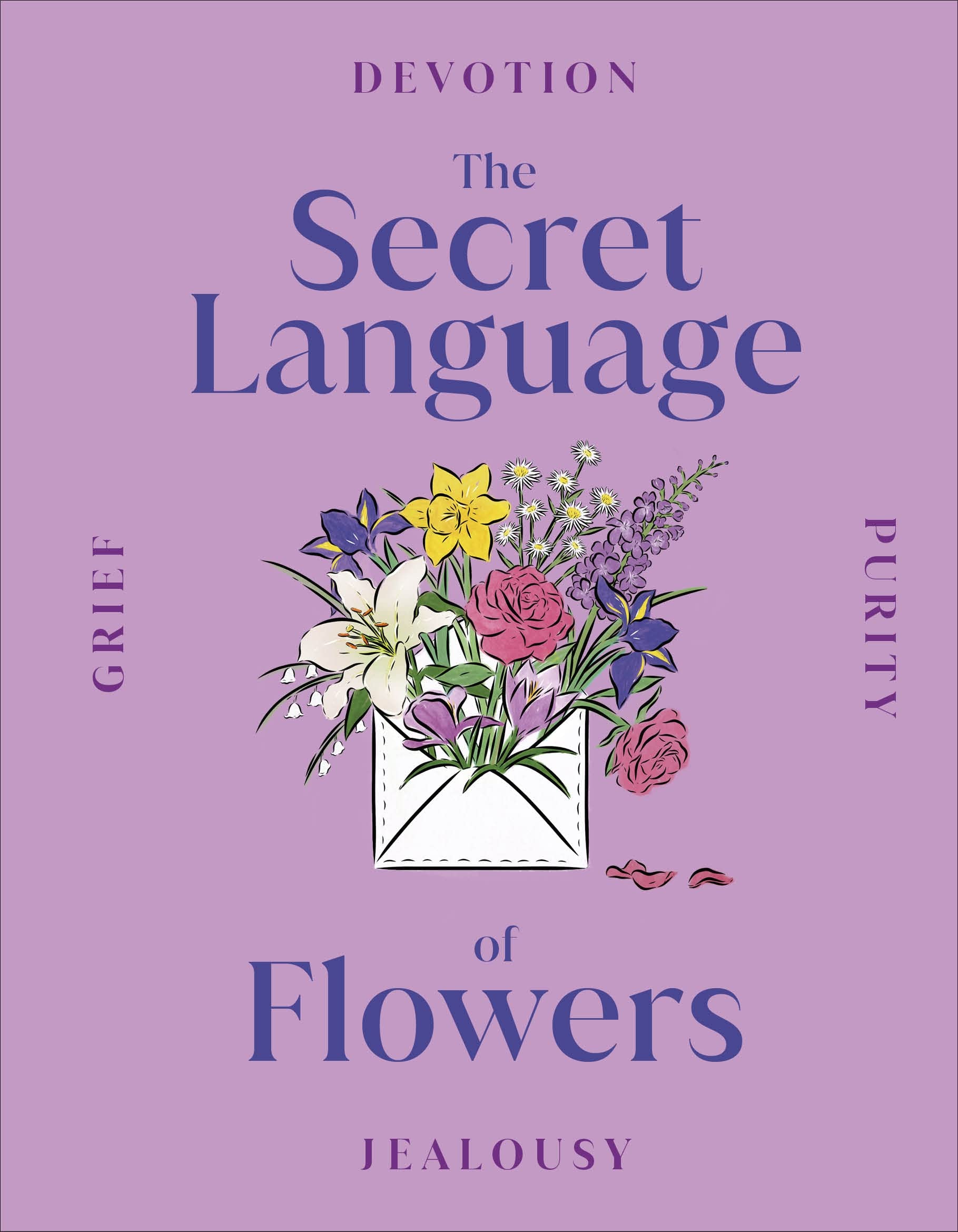 The Secret Language of Flowers by D.K. Publishing | Goodreads