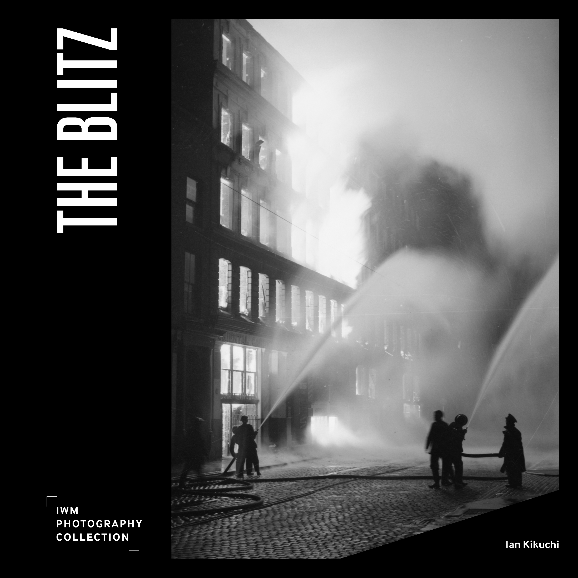 The Blitz: IWM Photography Collection by Ian Kikuchi | Goodreads