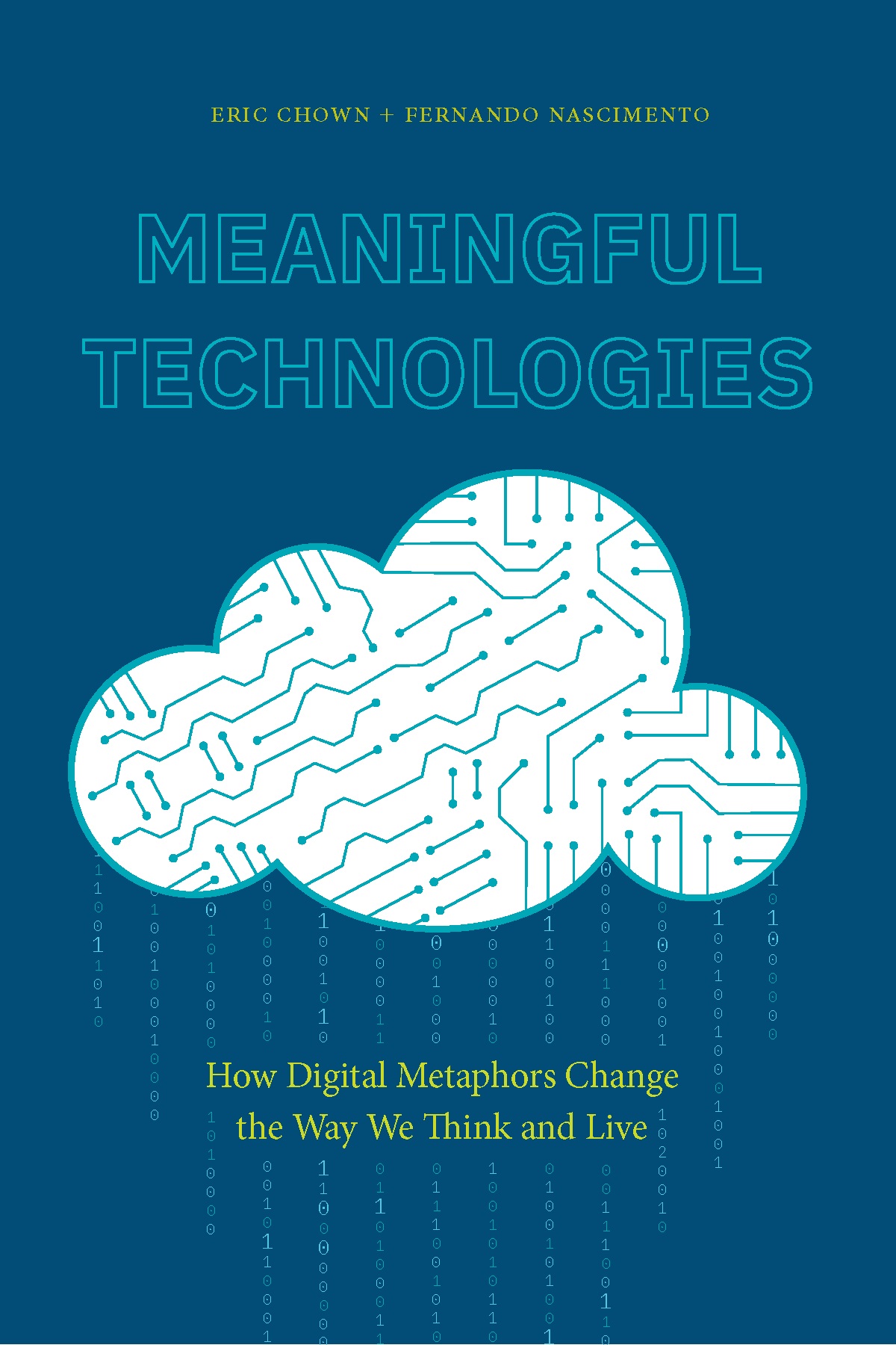 Meaningful Technologies: How Digital Metaphors Change the Way We Think ...