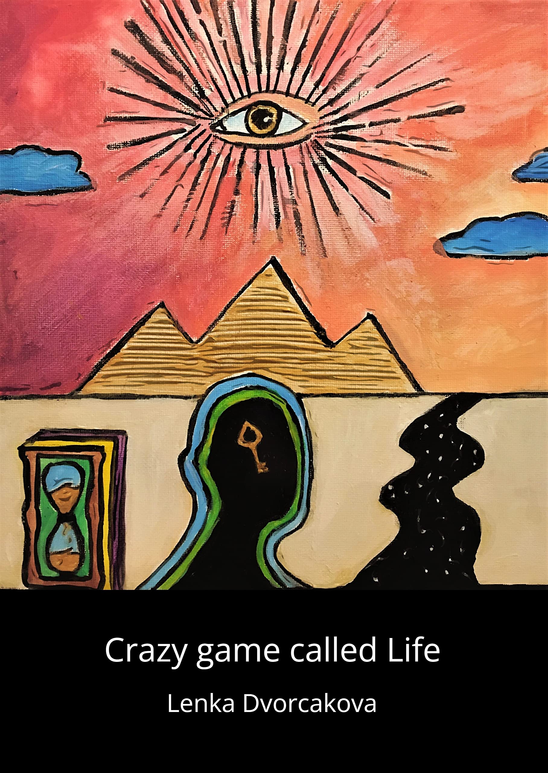 Crazy game called Life by Lenka Dvorcakova | Goodreads