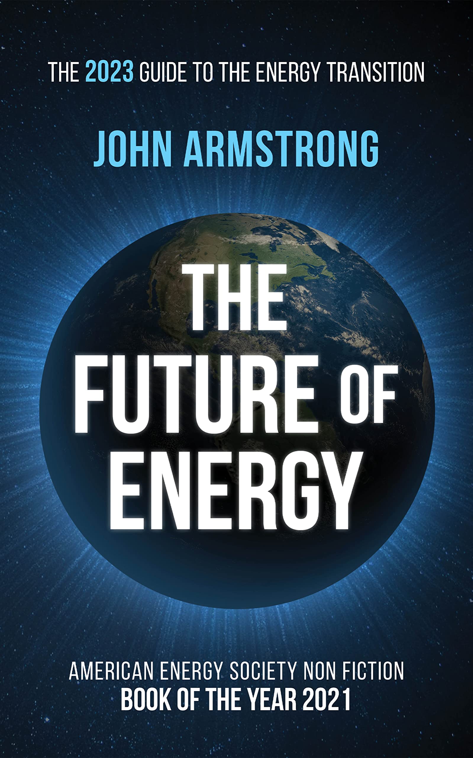 The Future of Energy : The 2023 guide to the energy transition. by John ...