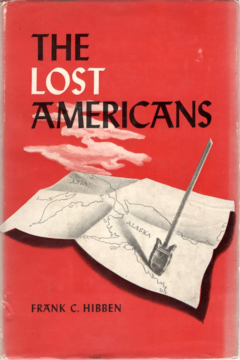 The Lost Americans (LC History-America-E) by Frank C. Hibben | Goodreads