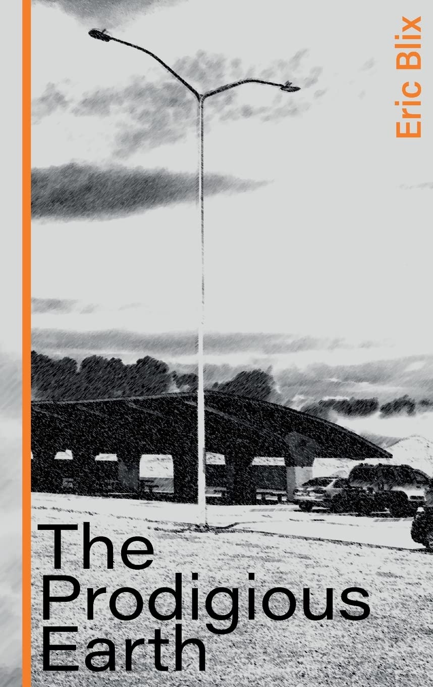 The Prodigious Earth by Eric Blix | Goodreads