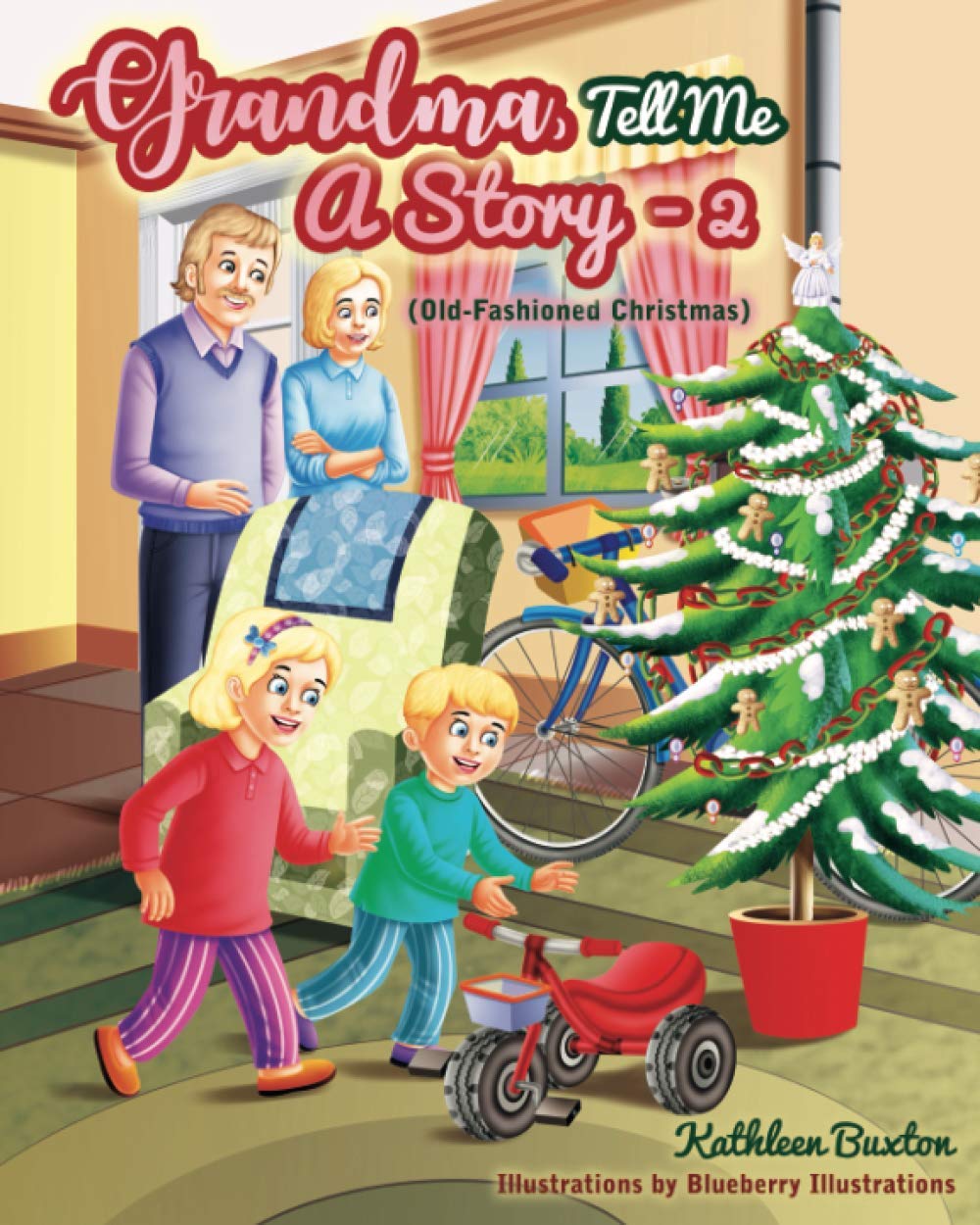 GRANDMA, TELL ME A STORY - 2: by Kathleen Buxton | Goodreads