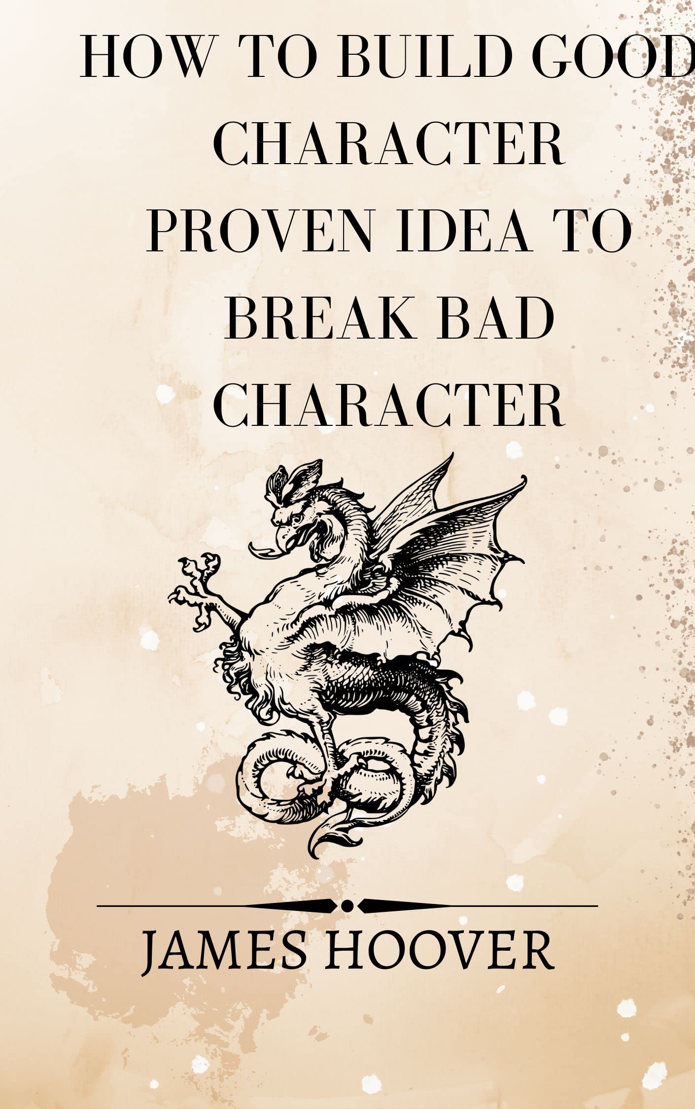 How to build good character: Proven idea to break bad character by ...