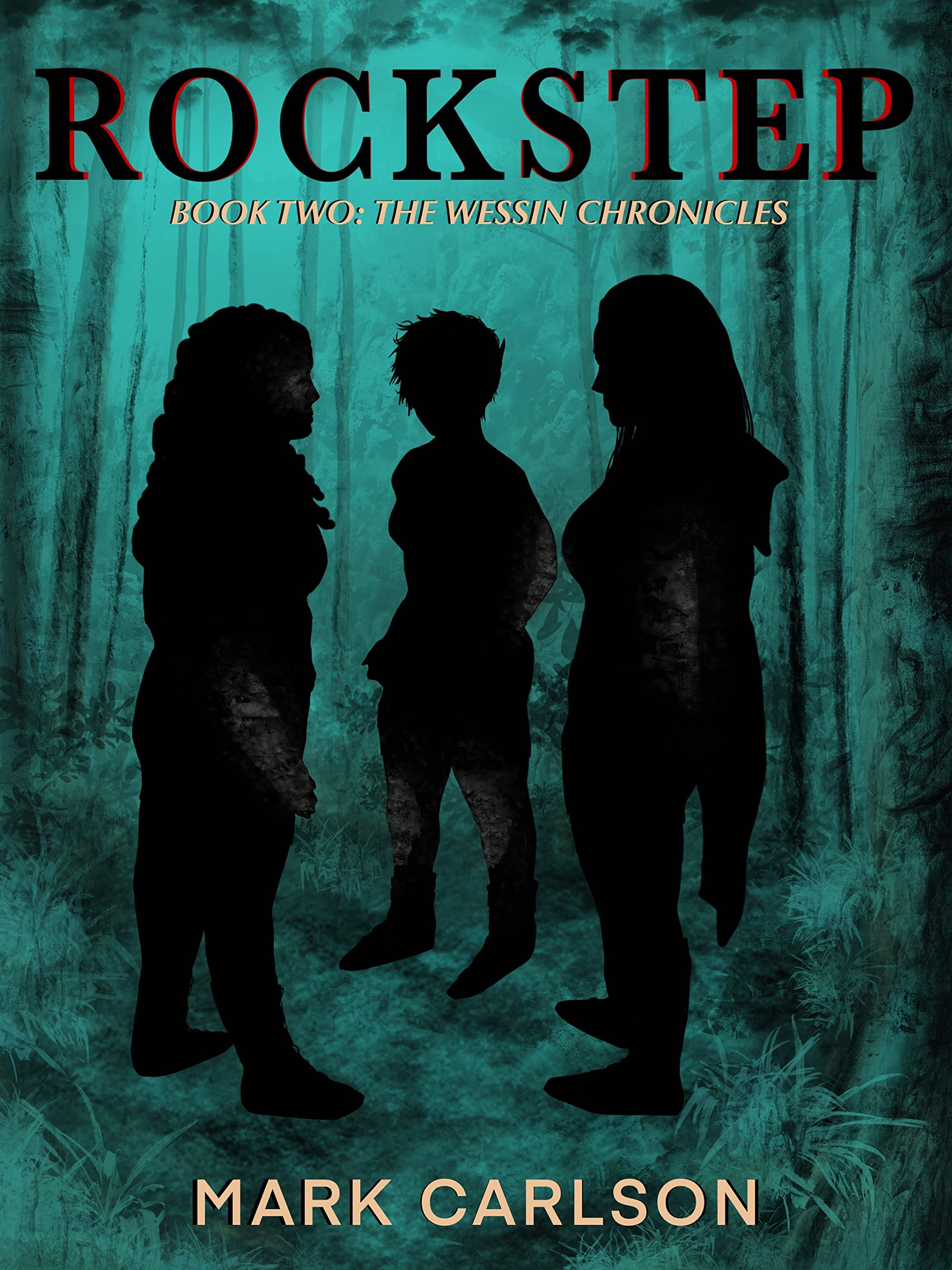 Rockstep: Book 2: The Wessin Chronicles by Mark Carlson | Goodreads
