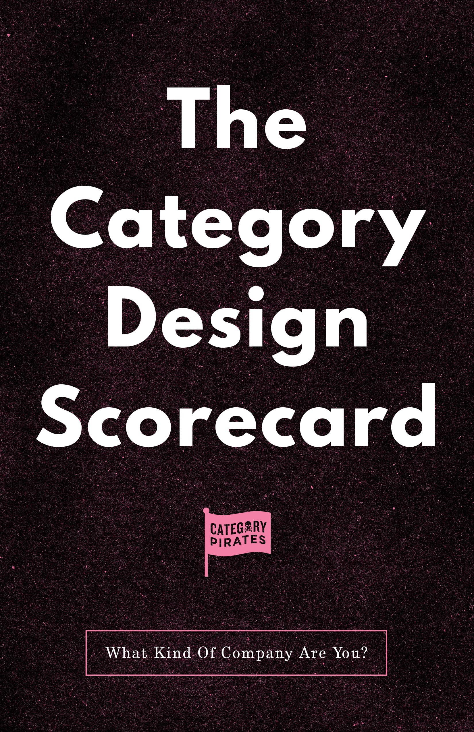 The Category Design Scorecard by Category Pirates | Goodreads