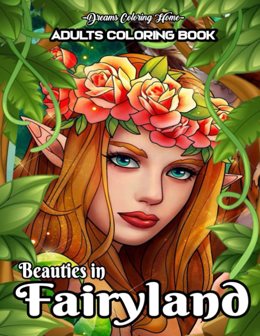 Beauties in Fairyland Coloring Book: An Adults Coloring Book Featuring ...