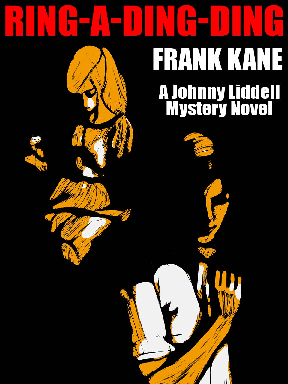 Ring-a-Ding-Ding: A Johnny Liddell Mystery by Frank Kane | Goodreads