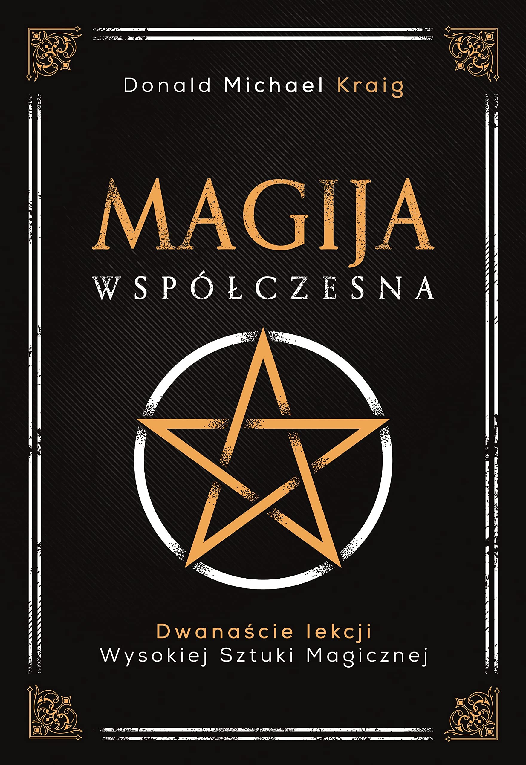 Magija wspolczesna by Kraig Donald Michael | Goodreads
