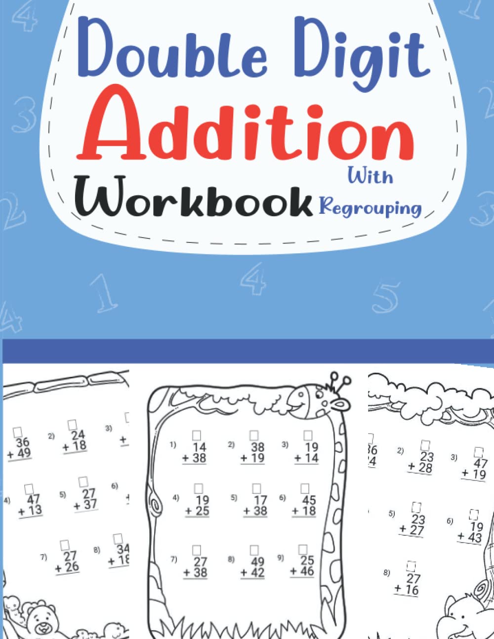 Double Digit Addition Workbook with Regrouping: 2-Digit Math Practice ...