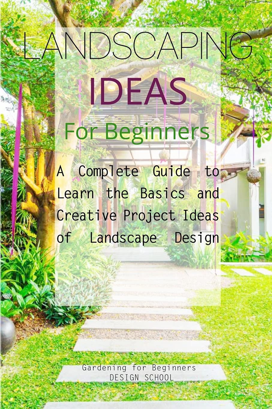 Landscaping Ideas for Beginners: A Complete Guide to Learn the Basics ...
