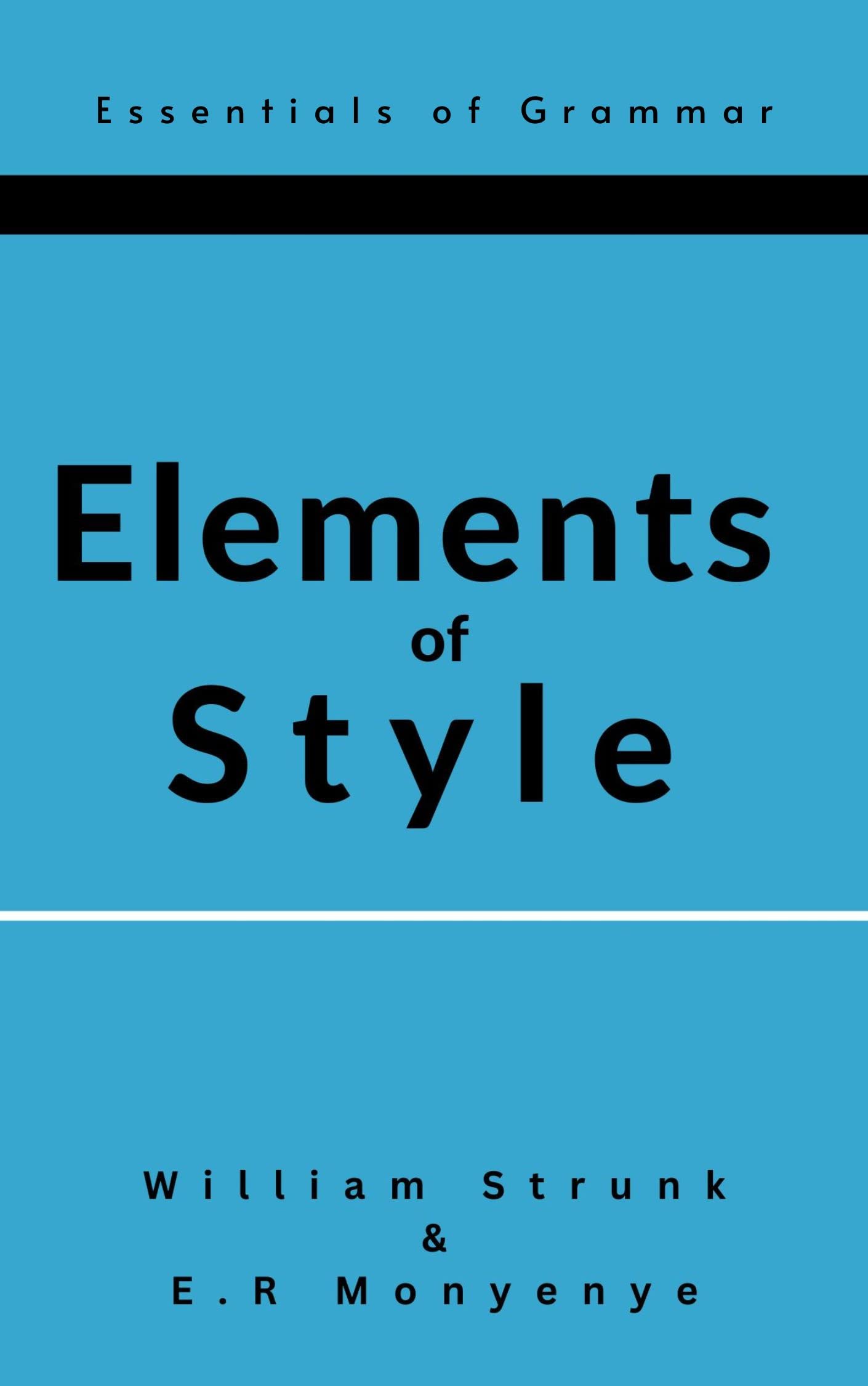 The Elements of Style illustrated: Essentials of Grammar by William ...