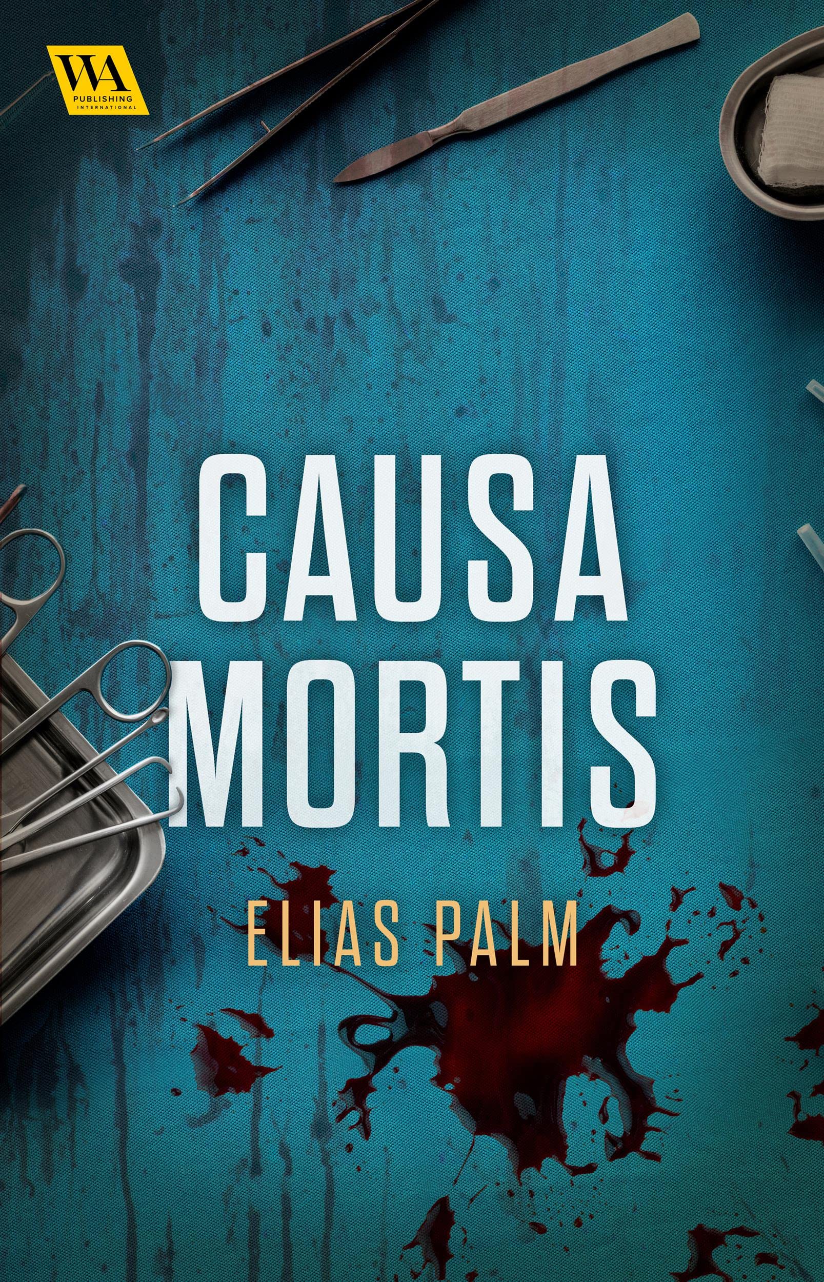 Causa mortis (Ella Andersson Book 2) by Elias Palm | Goodreads