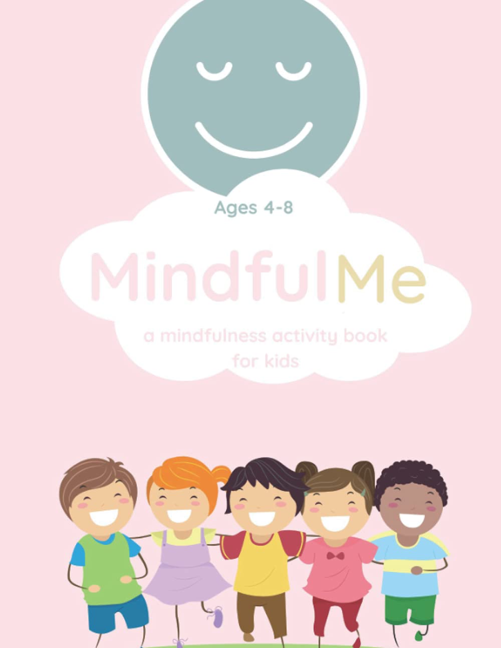 Mindful Me Activity Book: A Kid's Positive Activity Book To Help Guide ...