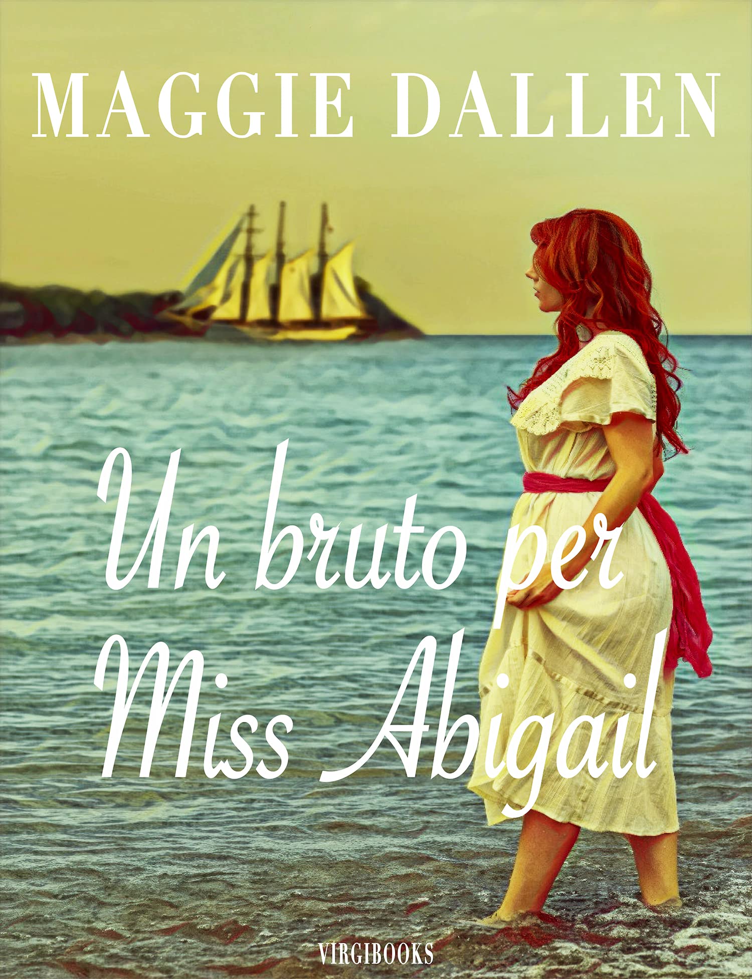 Un bruto per Miss Abigail by Maggie Dallen | Goodreads