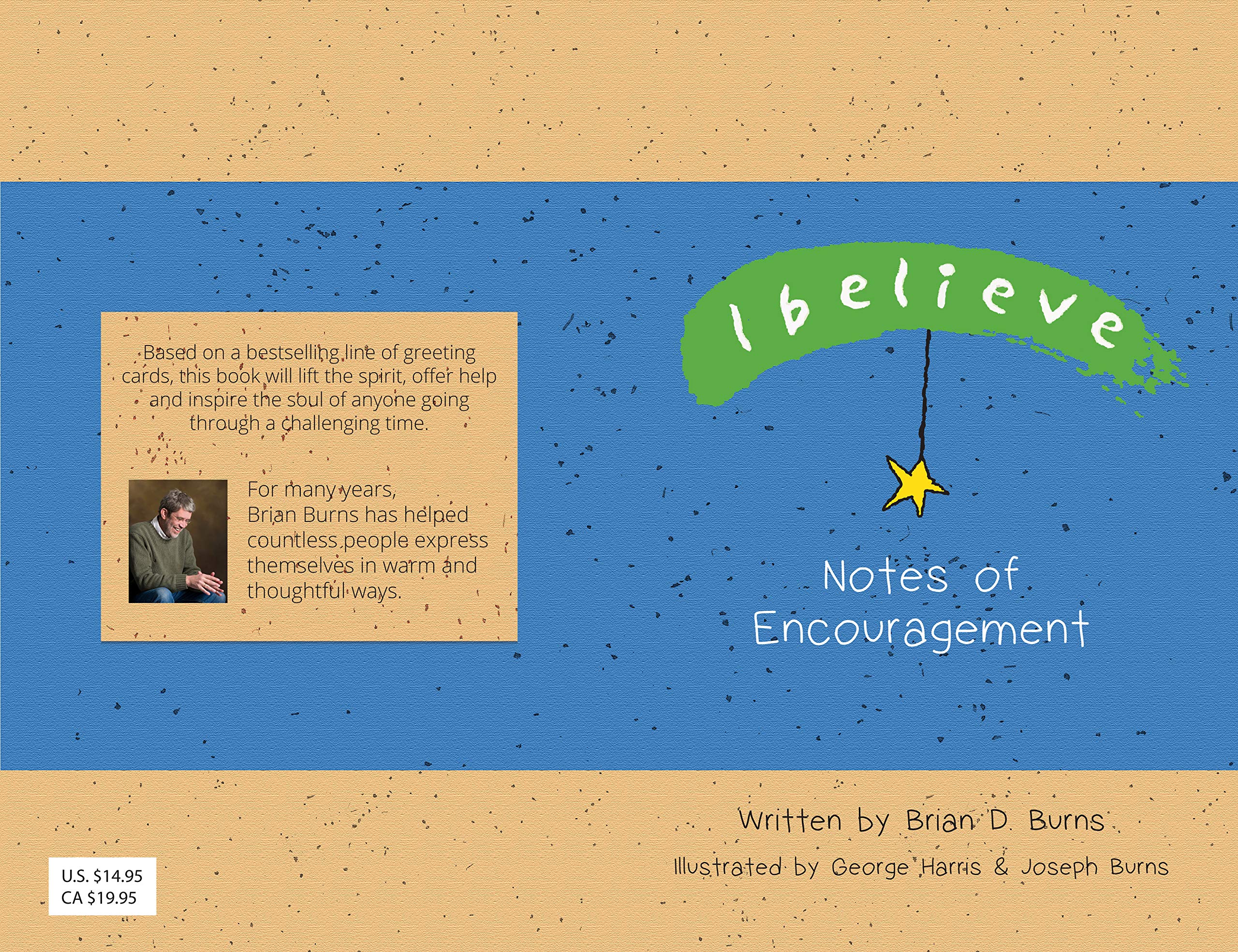 I Believe: Notes of Encouragement by Brian D. Burns | Goodreads