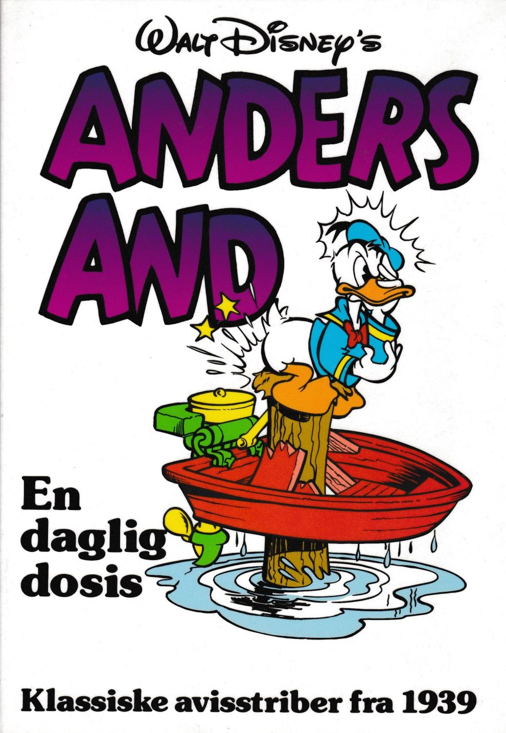Anders And : En daglig dosis : Klassiske avisstriber fra 1939 by Walt ...
