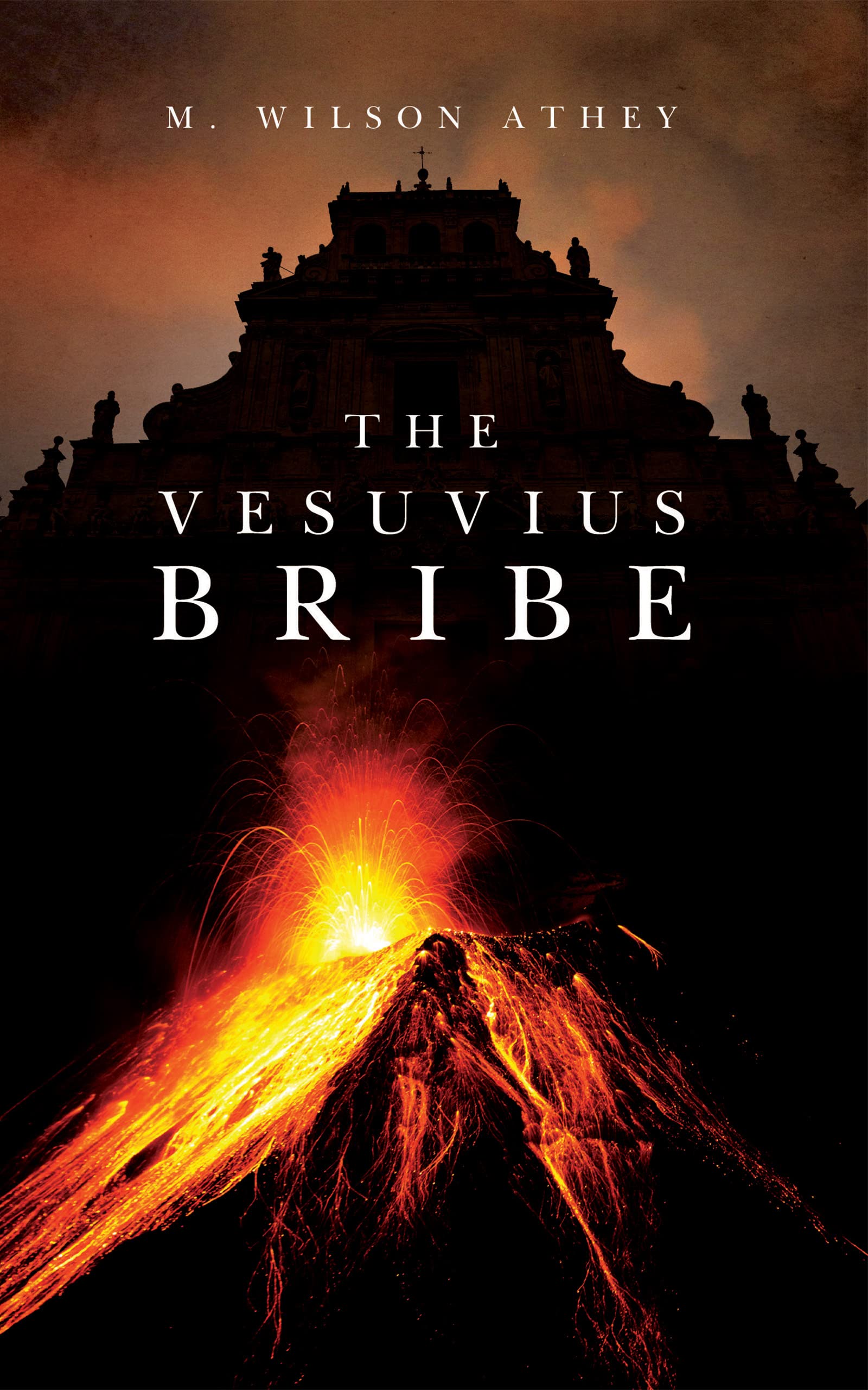 The Vesuvius Bribe by M. Wilson Athey | Goodreads