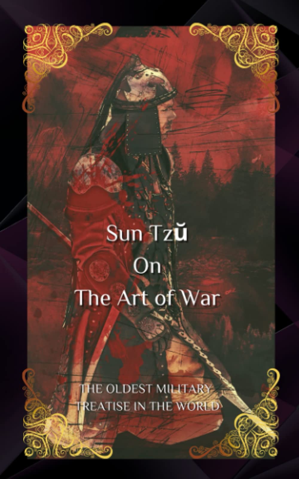Sun Tzu on The Art of War: THE OLDEST MILITARY TREATISE IN THE WORLD ...