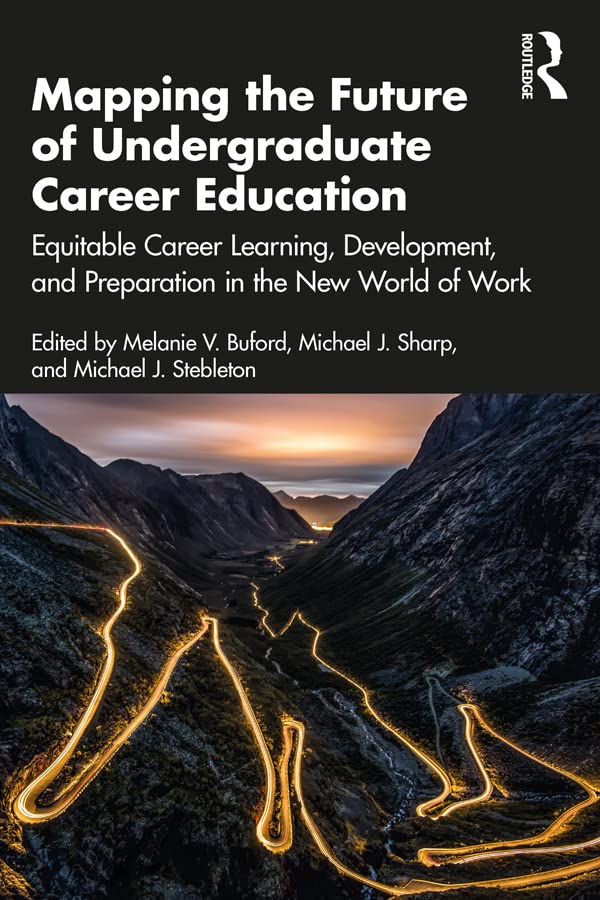 Mapping the Future of Undergraduate Career Education: Equitable Career ...