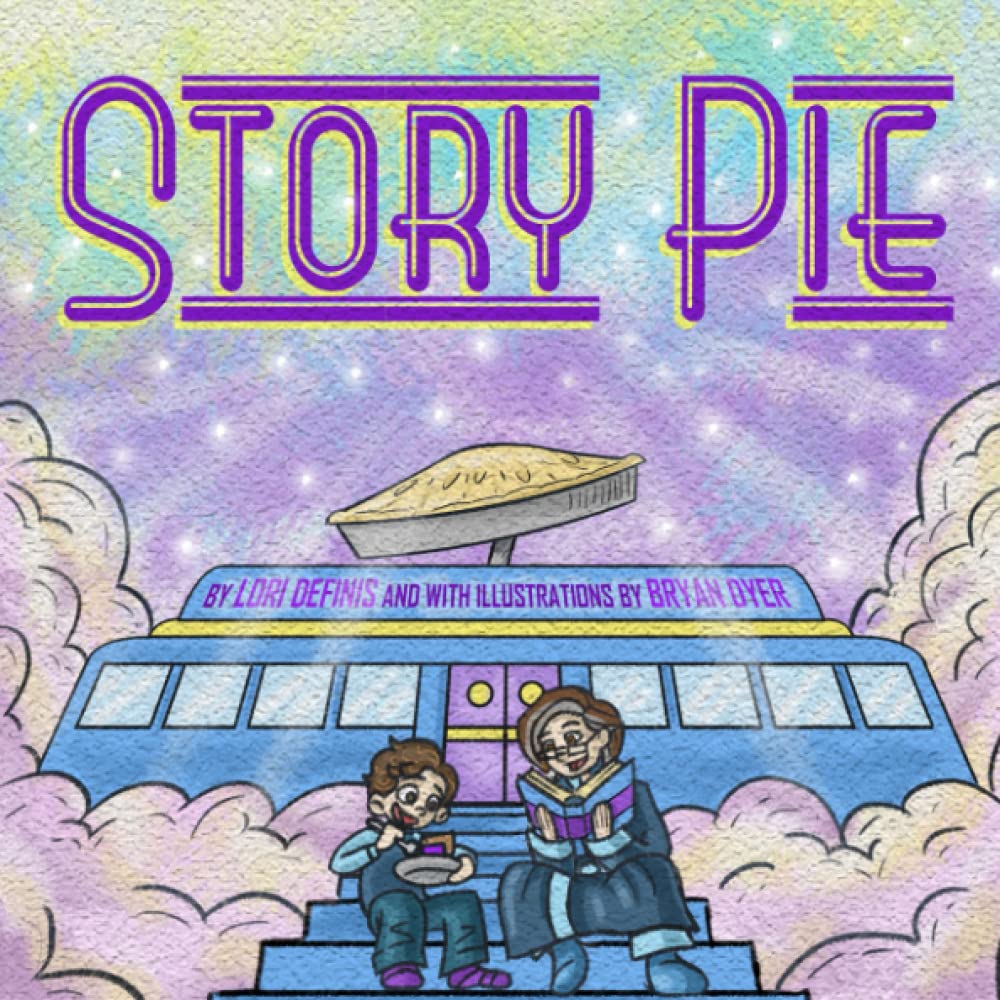 Story Pie by Lori DeFinis | Goodreads