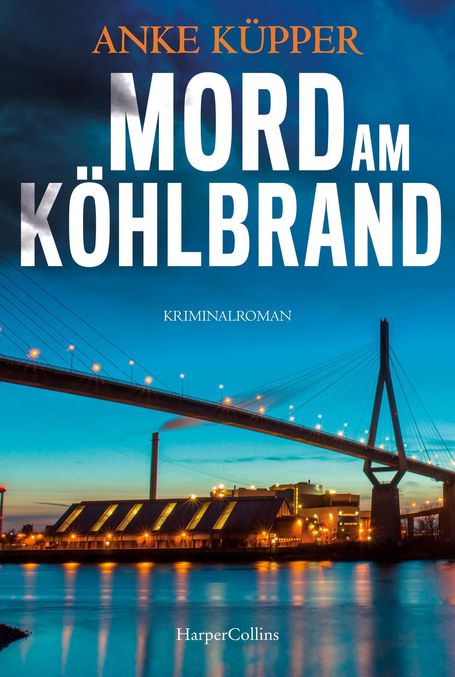 Mord am Köhlbrand: Kriminalroman (Svea Kopetzki 3) by Anke Küpper ...