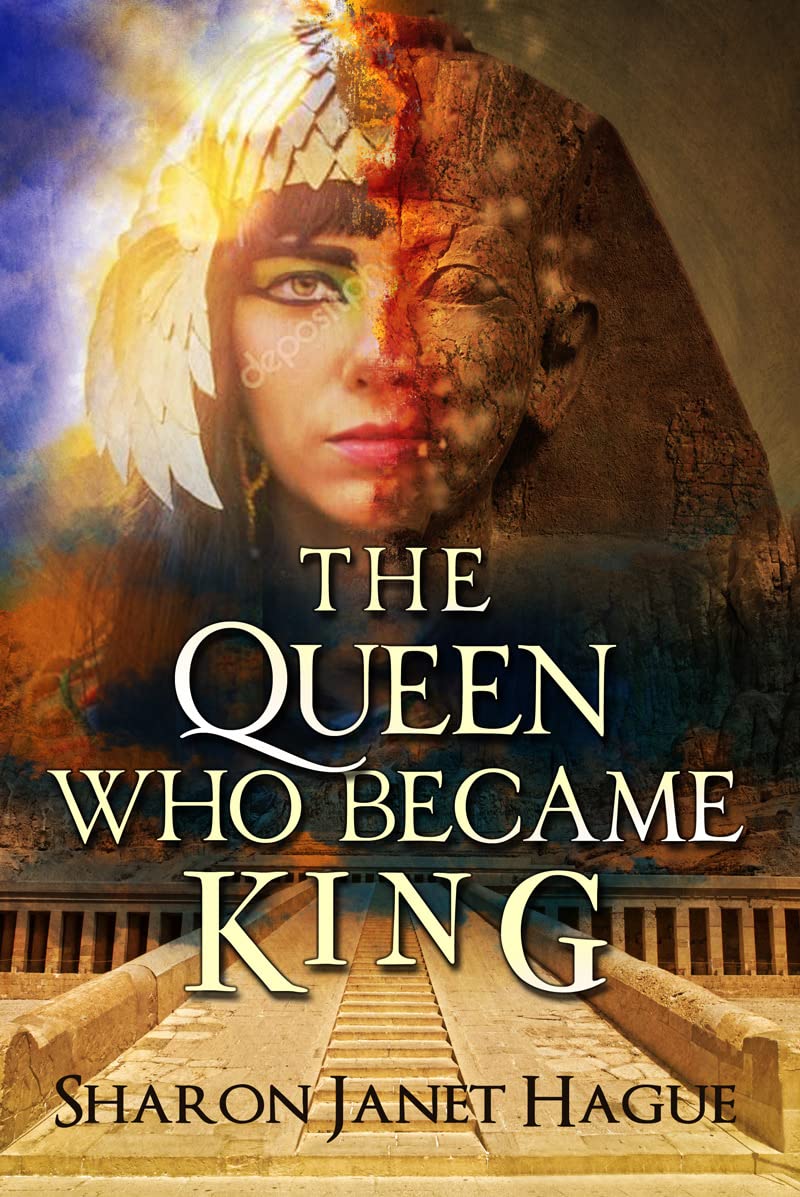 The Queen Who Became King: Ancient Egypt Fiction Series Book 3 by ...