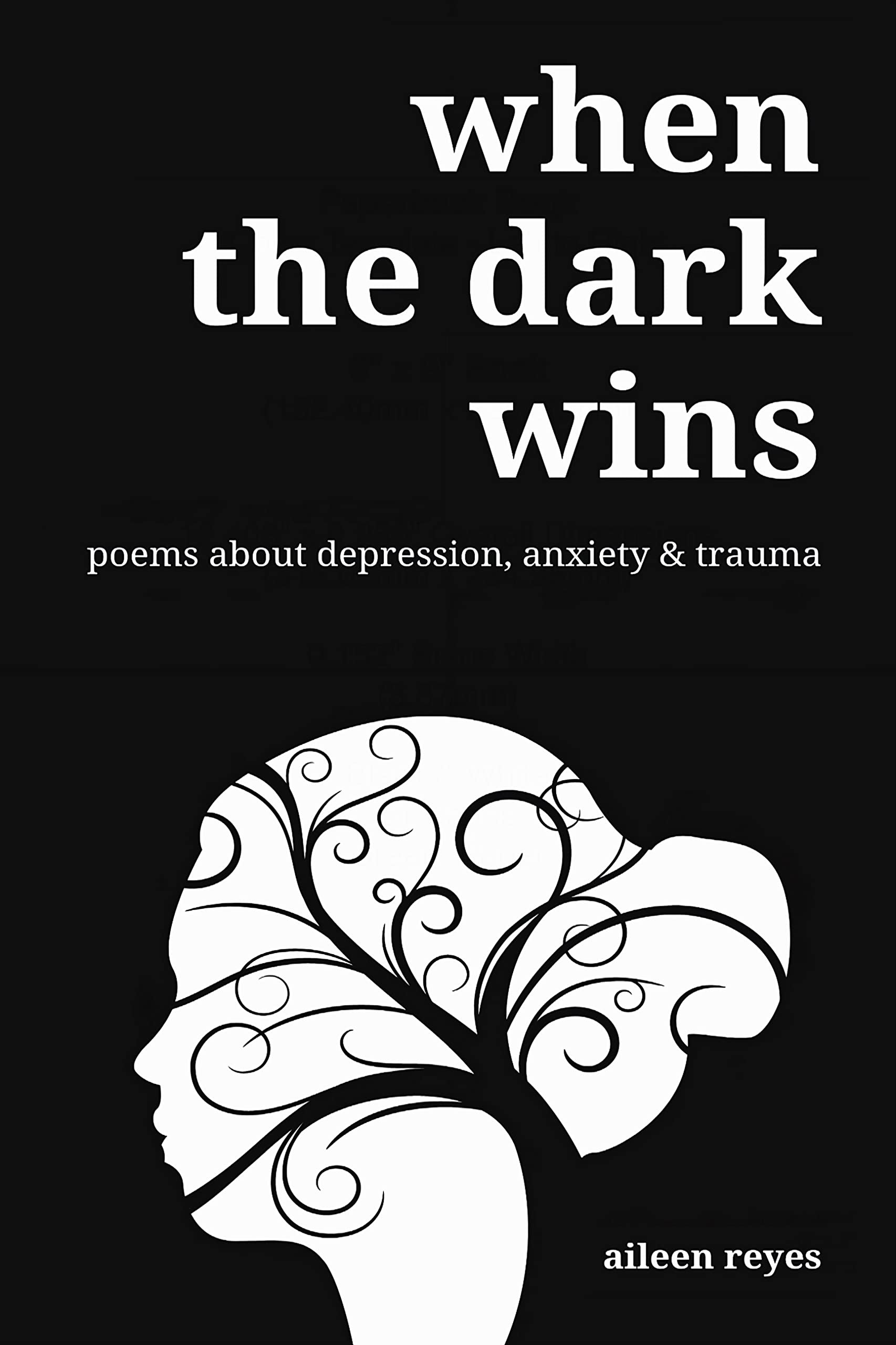 When The Dark Wins: Poems About Depression, Anxiety, and Trauma by ...