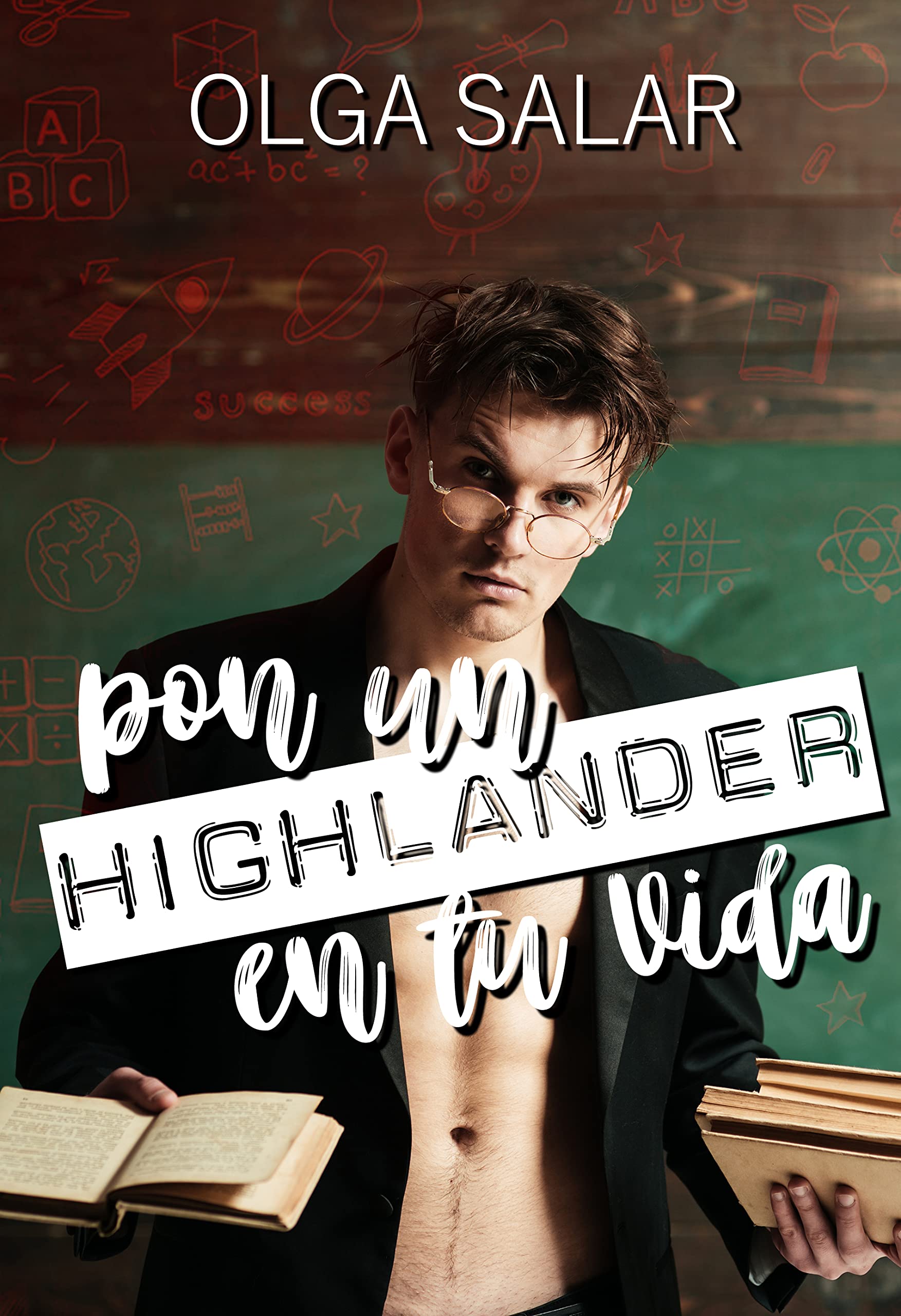 Pon un highlander en tu vida (Highlanders, #1) by Olga Salar | Goodreads