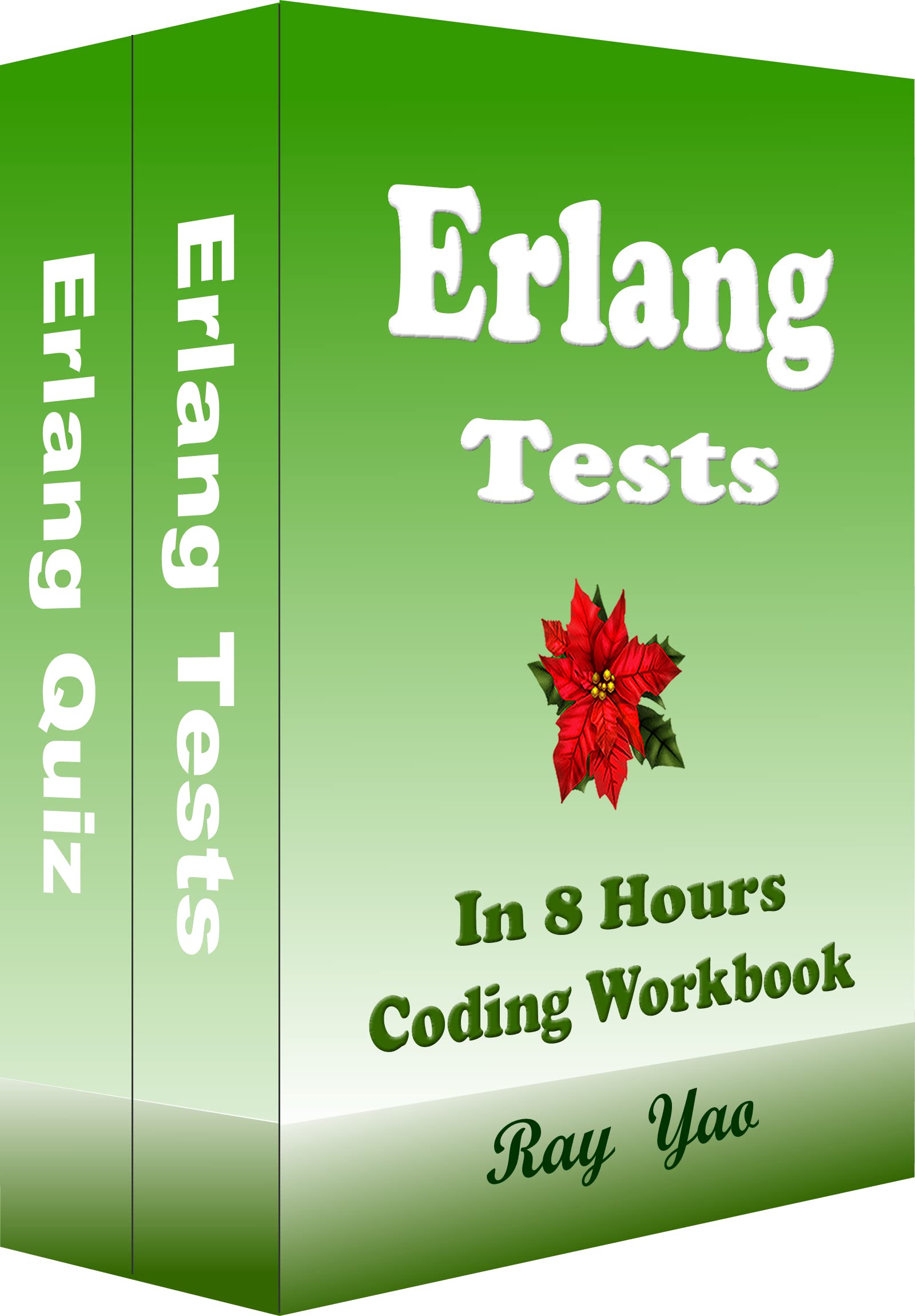 Erlang Tests: Erlang Programming Workbook by Ray Yao | Goodreads