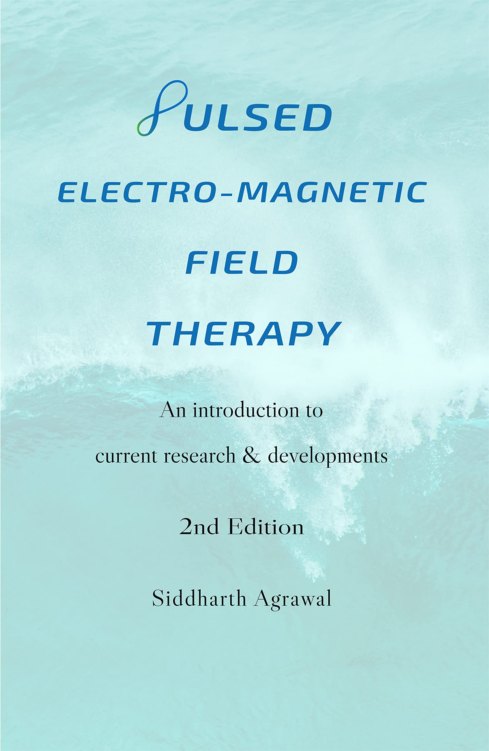 The Pulsed Electromagnetic Field Therapy (PEMF) Book: An introduction ...