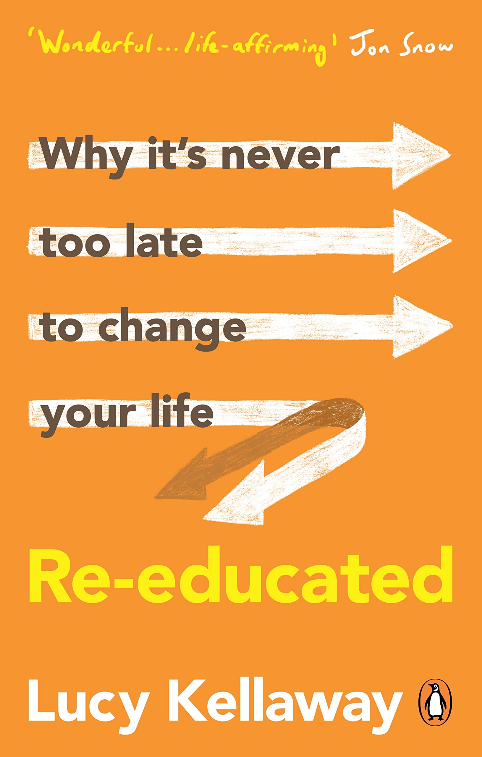 Re-educated: Why it’s never too late to change your life by Lucy ...