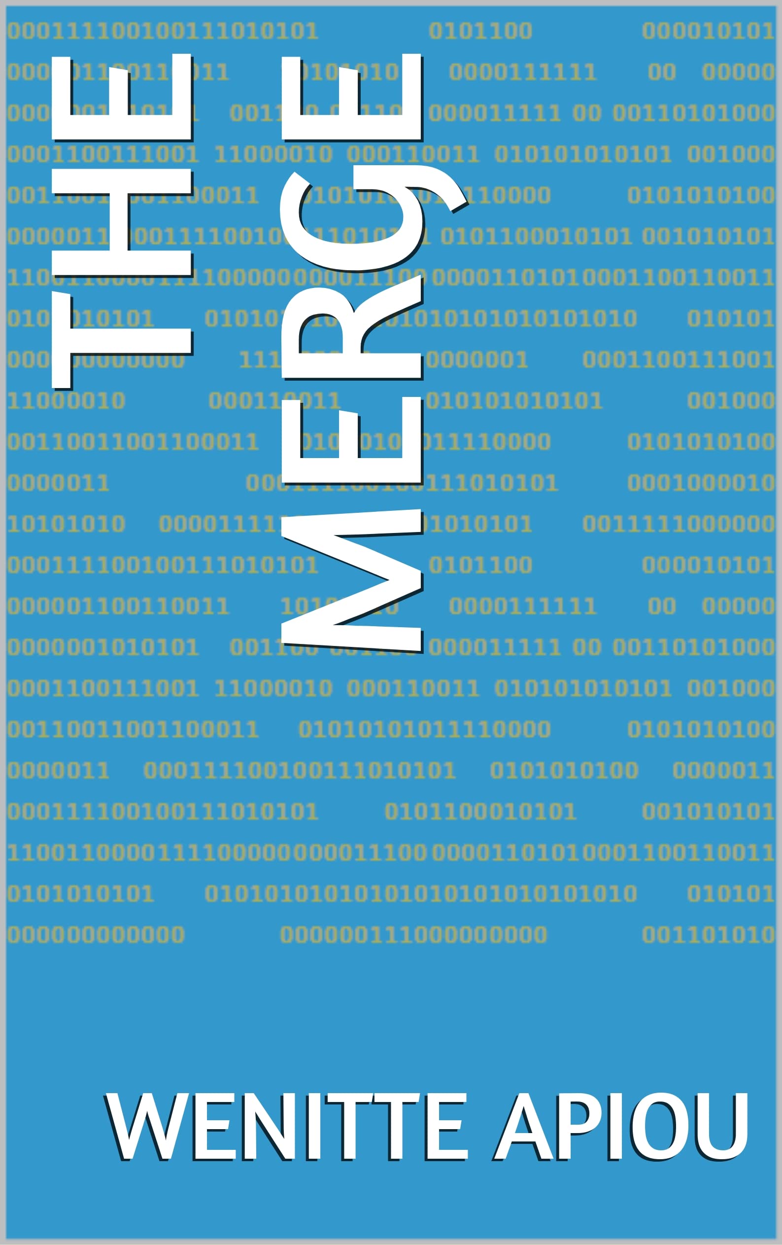 The Merge by Wenitte Apiou | Goodreads