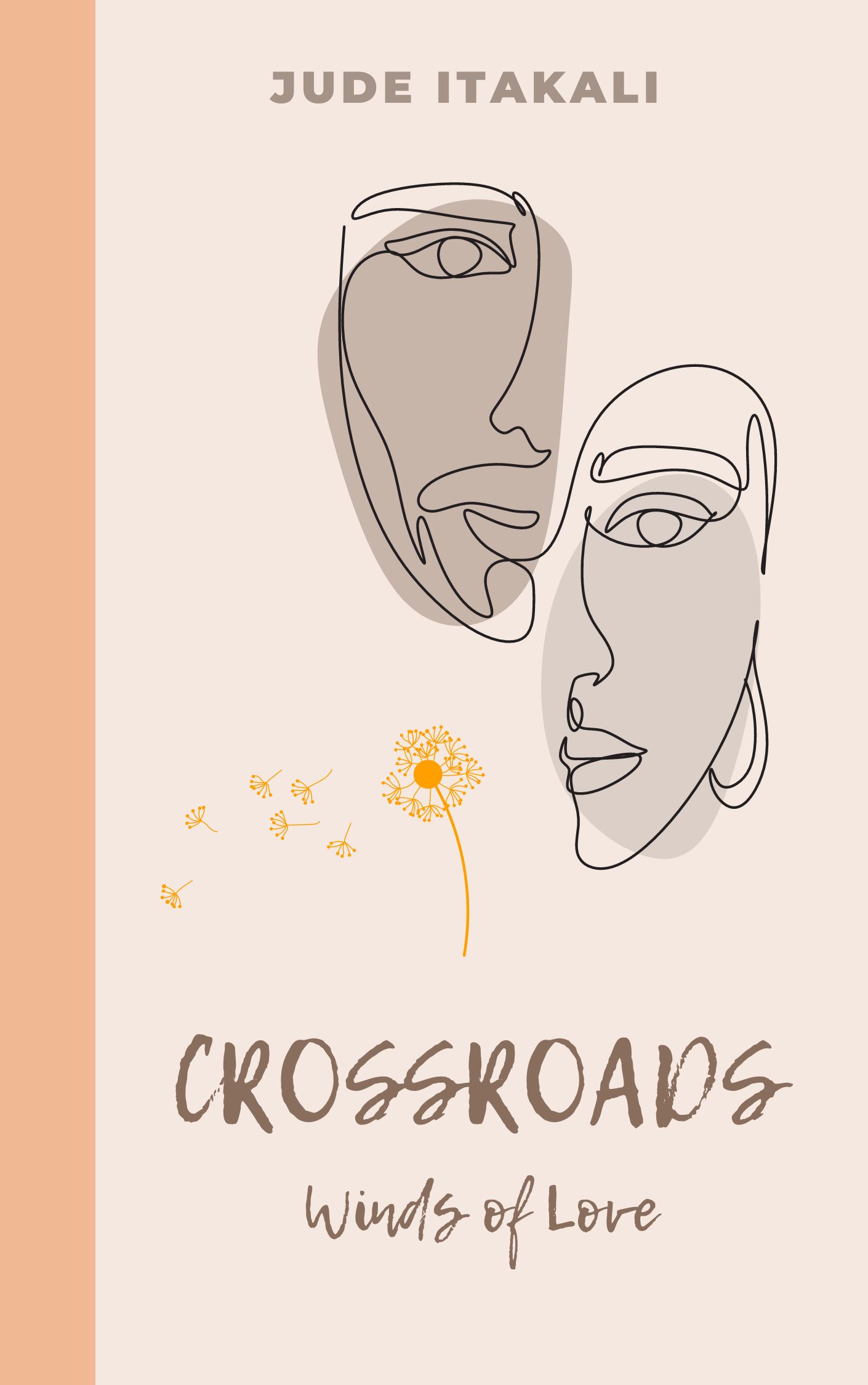 CROSSROADS (Winds of love): Poetry and Prose by Jude Kirya Itakali ...