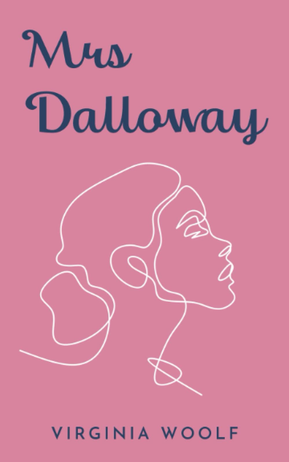 Mrs. Dalloway: The Virginia Woolf Feminist Novel by Virginia Woolf ...