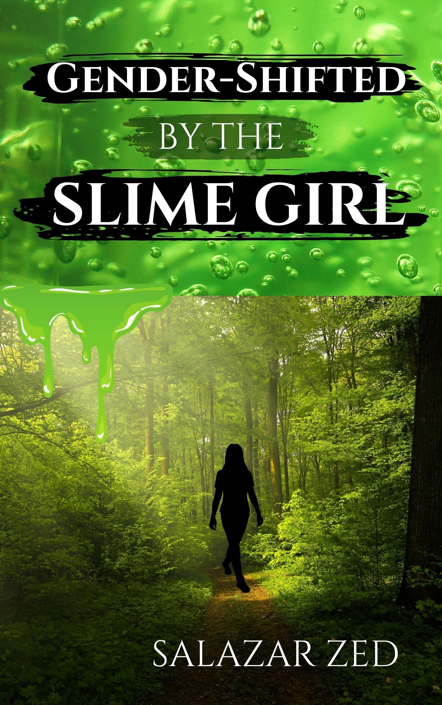 Gender Shifted By The Slime Girl A Transfemme Transformation Erotica