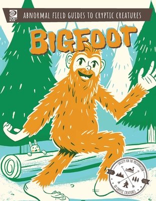 World Book - Abnormal Field Guides to Cryptic Creatures: Bigfoot by ...