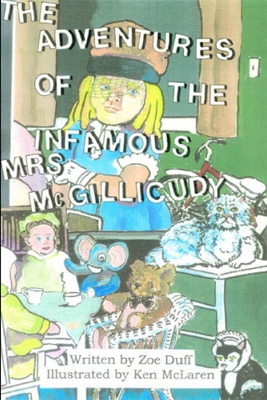 The Adventures of The Infamous Mrs. McGillicudy by Zoe Duff | Goodreads