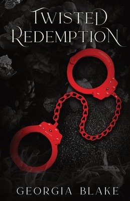 Twisted Redemption by Georgia Blake | Goodreads