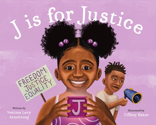 J is for Justice: A Social Justice Book for Kids by Nekima Levy ...