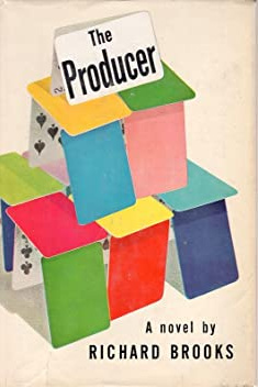 The Producer by Richard Brooks | Goodreads