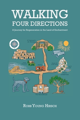 Walking Four Directions: A Journey for Regeneration in the Land of ...