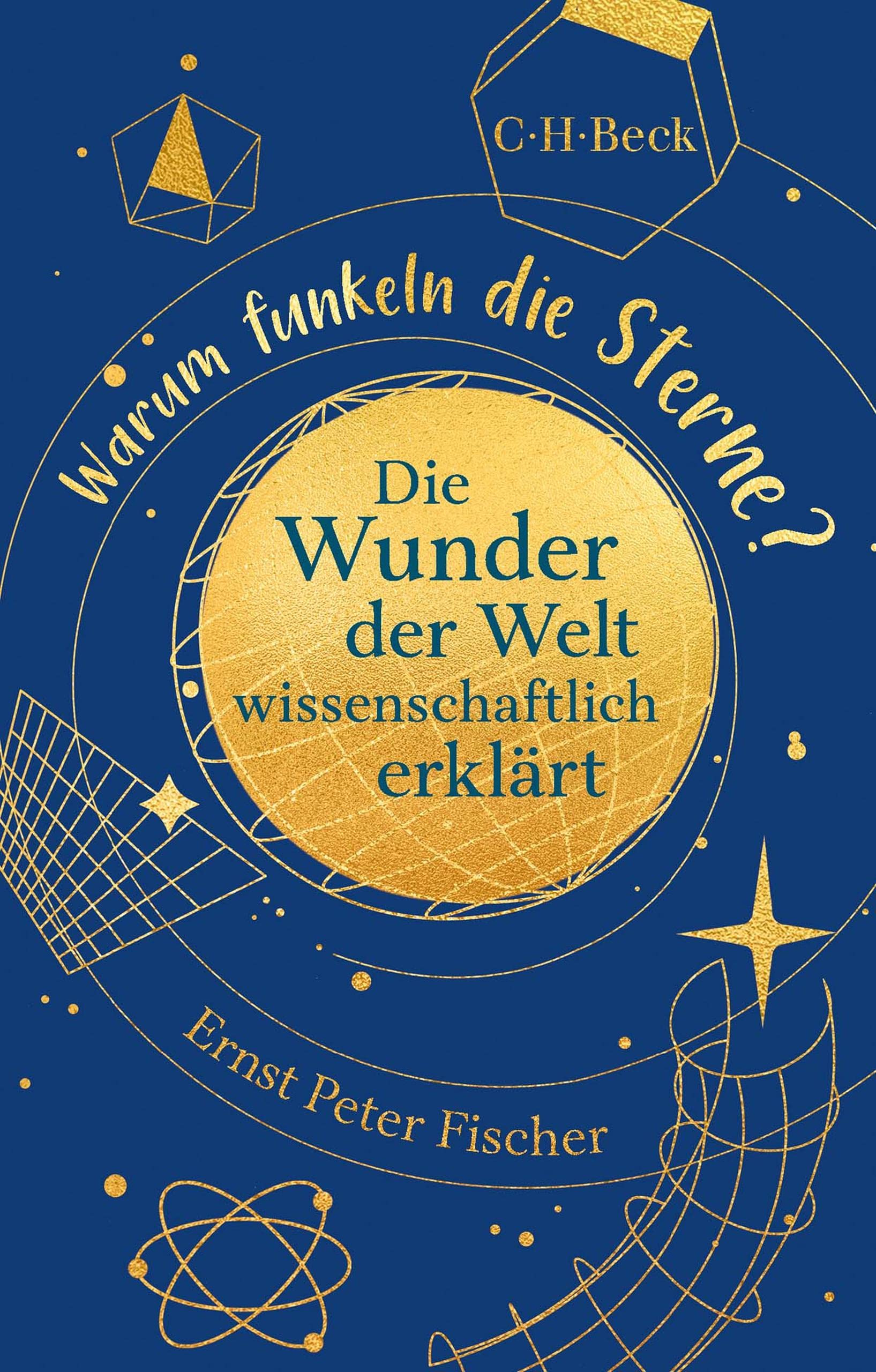 Warum funkeln die Sterne?: Die Wunder der Welt wissenschaftlich erklärt ...